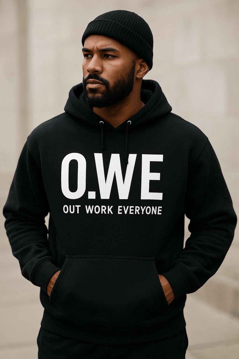 O.W.E. Hoodie – Out Work Everyone (Black) – U O.W.E It To U.R.Self